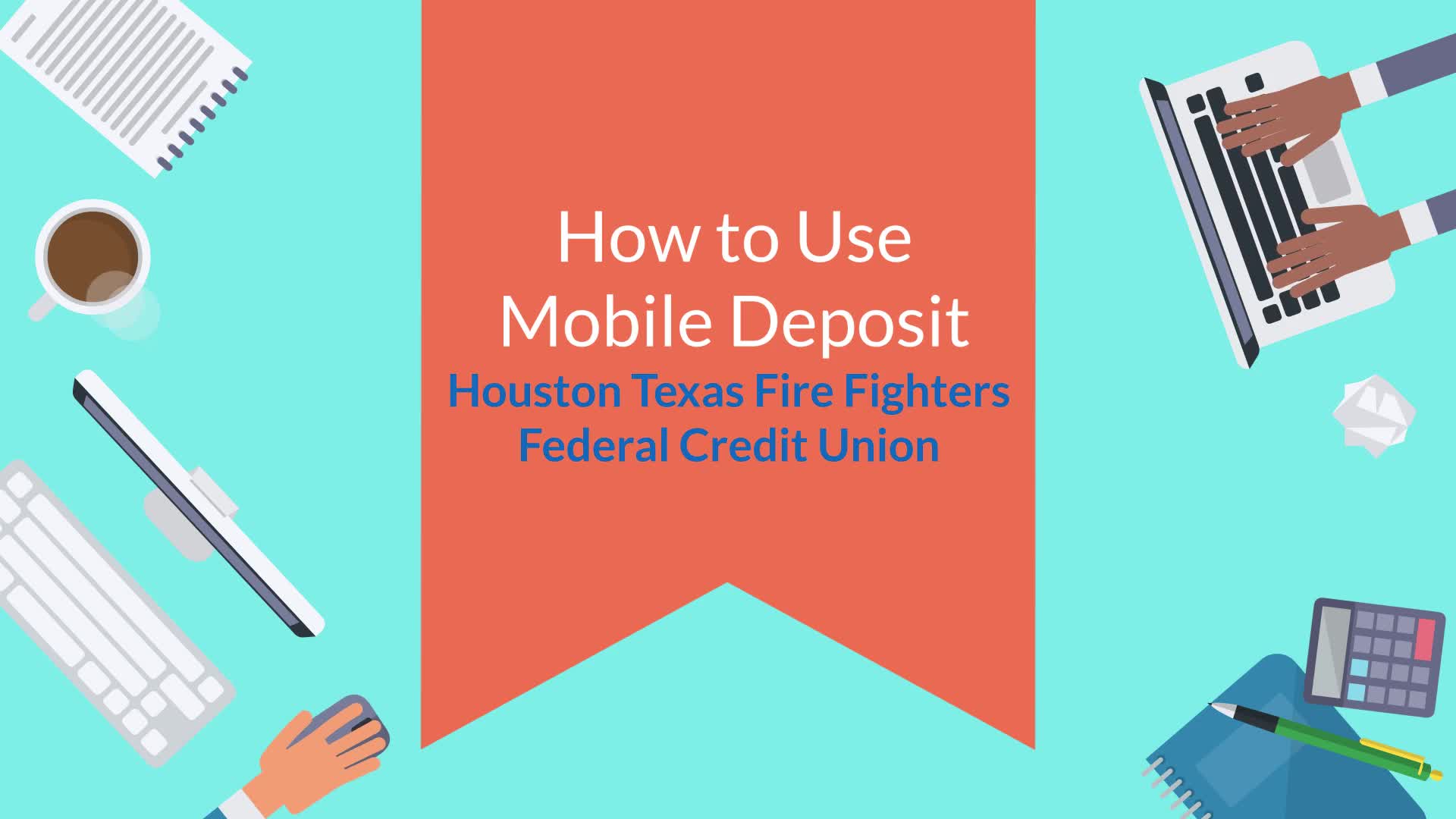 Mobile Deposits | Houston Texas Fire Fighters FCU